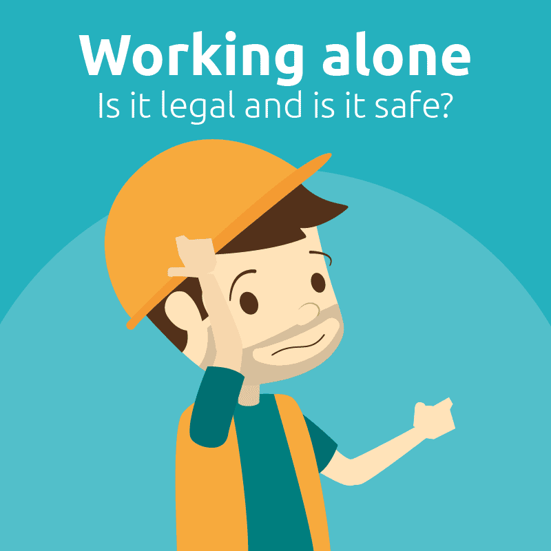 Working alone: Is it legal and is it safe? | Safepoint Lone Worker Apps ...