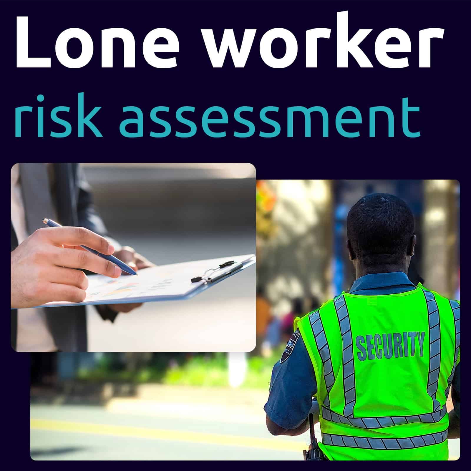 Lone working risk assessments (free template) | Safepoint Lone Worker ...
