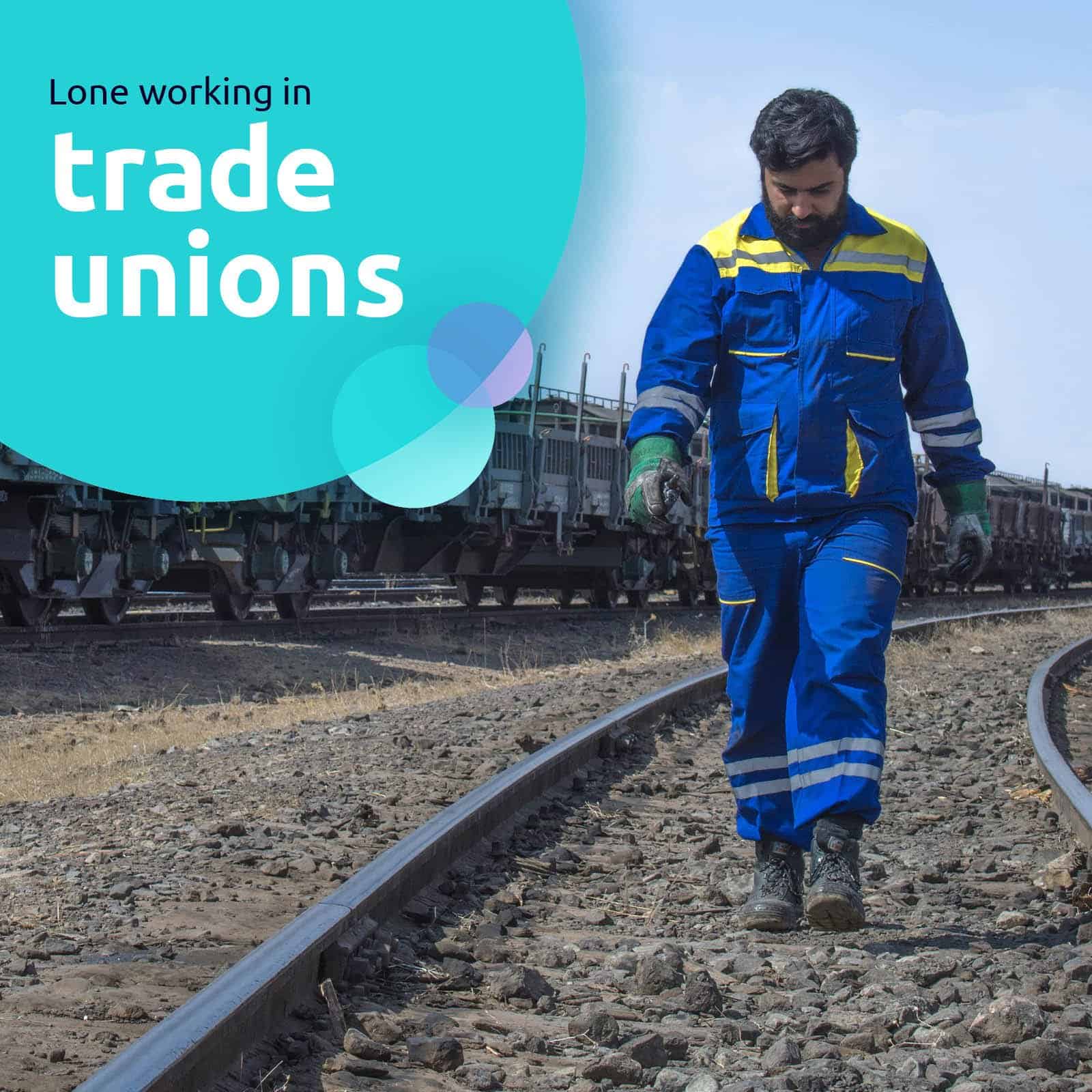 Lone workers in Trade Unions | Safepoint Lone Worker Apps and Lone ...